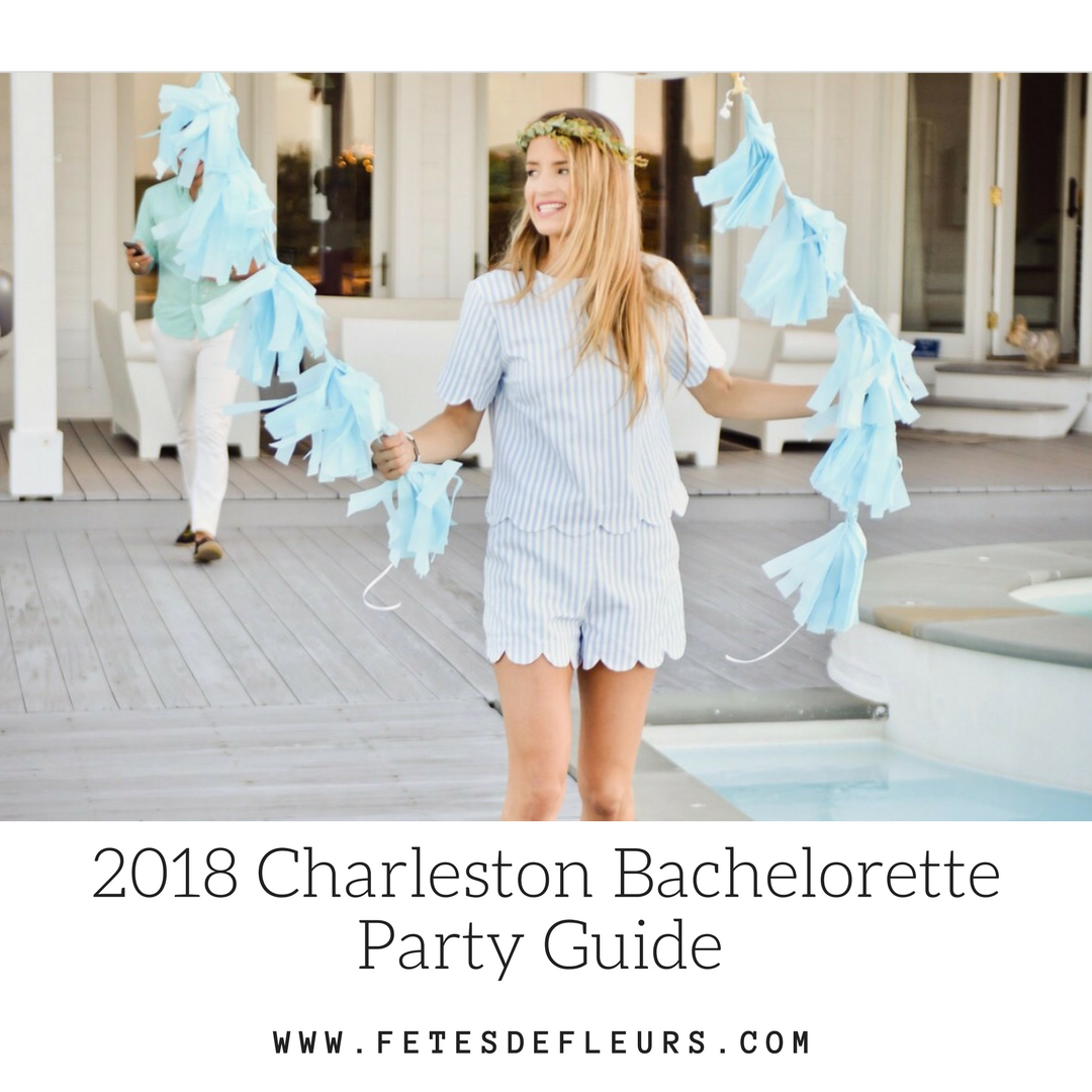The 2018 Guide To a Charleston bachelorette Party Weekend